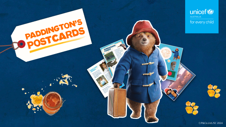 UNICEF Australia's Paddington's Postcards: The Ultimate Feel-Good ...